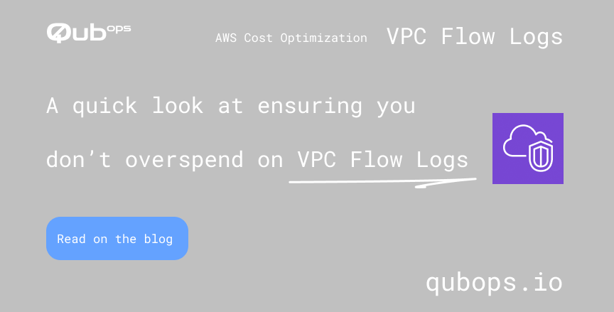 AWS Cost Optimization - VPC Flow Logs